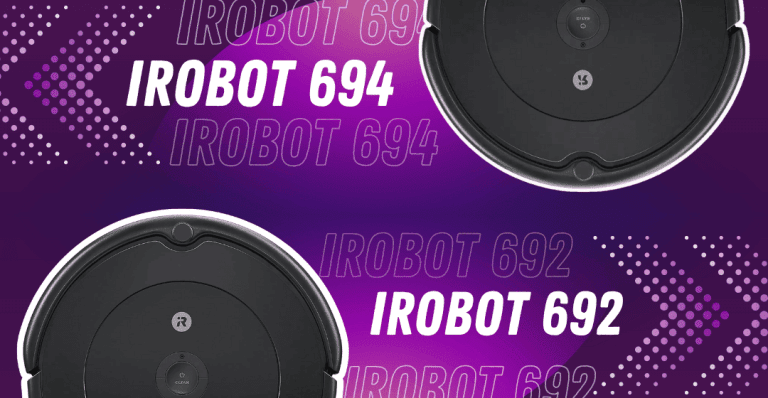 iRobot 692 vs 694 – Which is Right for You? - Robot Chores