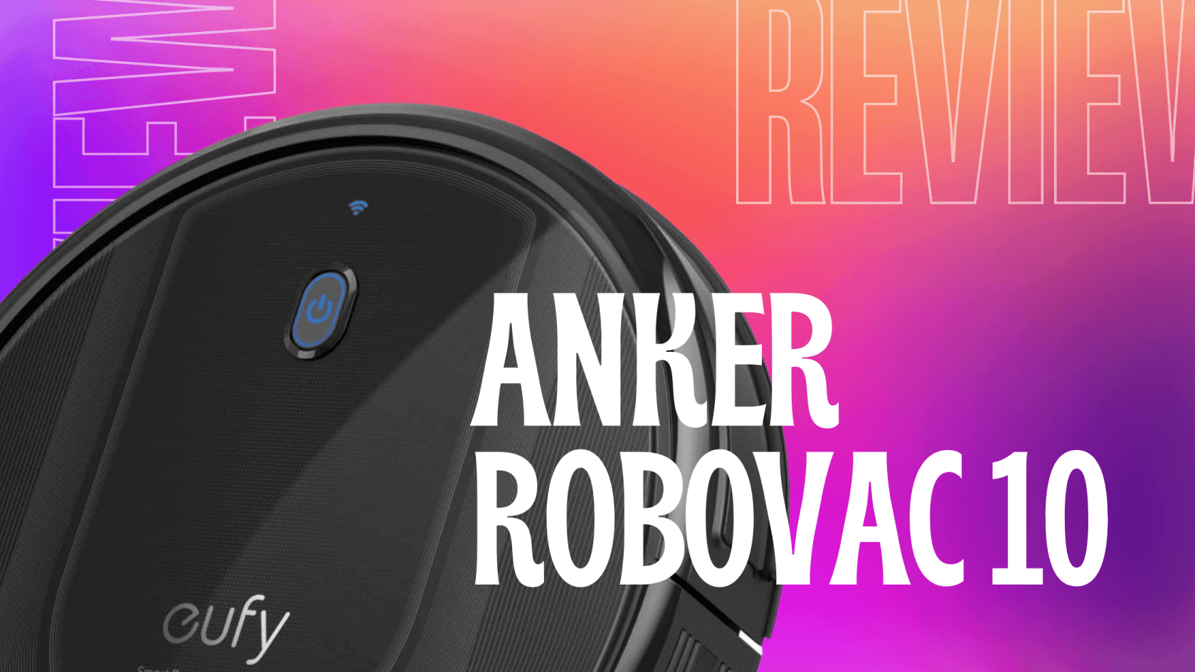 Anker RoboVac G10 Review: Is It Worth Your Money? - Robot Chores