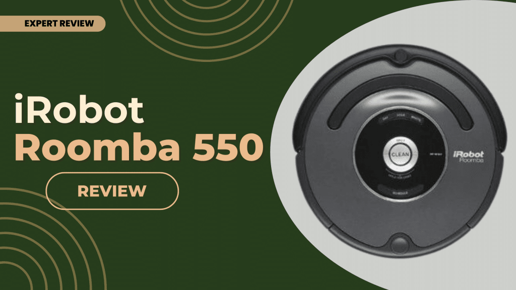 iRobot Roomba 550 Review: Is This the Game-Changer Everyone’s Talking ...